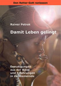 Rainer Petrak | Miteinander glauben in der Welt von heute